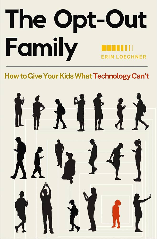 ‘The Opt-Out Family’: How One Family Chose Being Present Over Tech ...