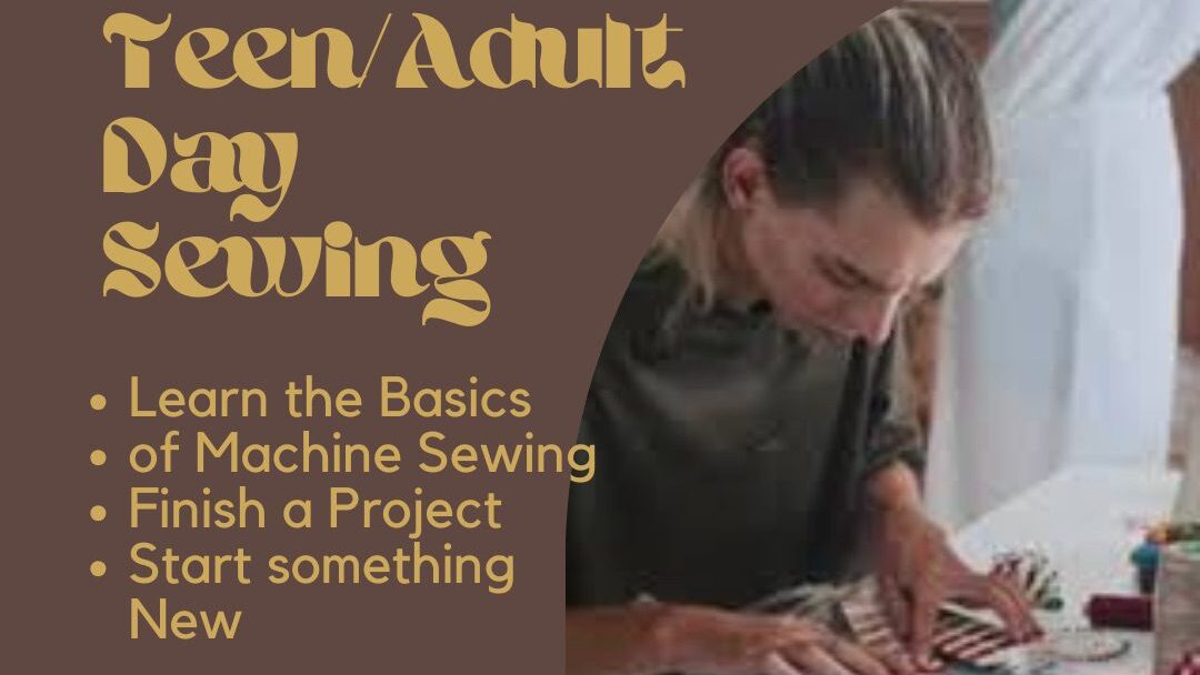 Teen/Adult Sewing Class: Daytime - North State Parent magazine